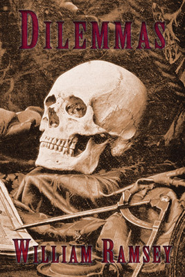 "Dilemmas" by William L. Ramsey